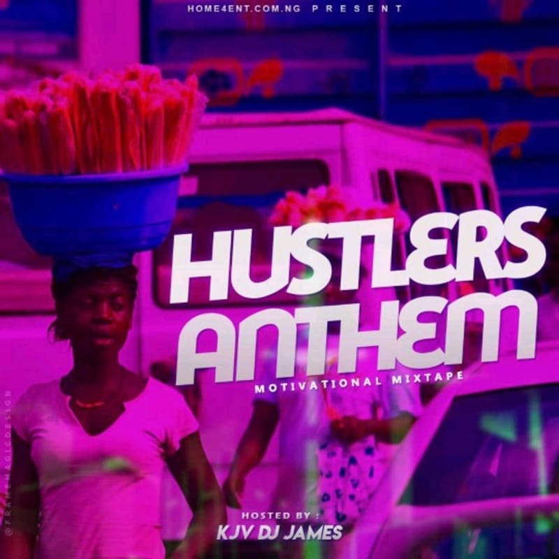 Mixtape KJV DJ James - Hustler's Anthem (Motivational Mix) Mixtape KJV DJ James - Hustler's Anthem (Motivational Mix)